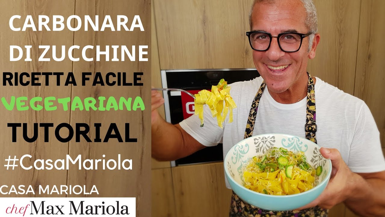 CARBONARA DI ZUCCHINE - Ricetta di Chef Max Mariola - YouTube