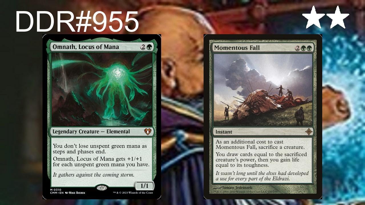 DDR#955 - Momentous Fall + Omnath, Locus of Mana - YouTube