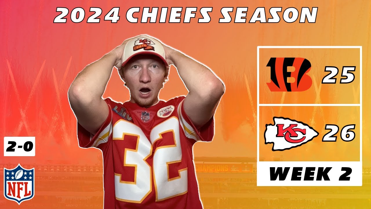 Week 2 | Chiefs Fan REACTS to 26-25 WIN vs. Bengals | 2024 NFL Season ...
