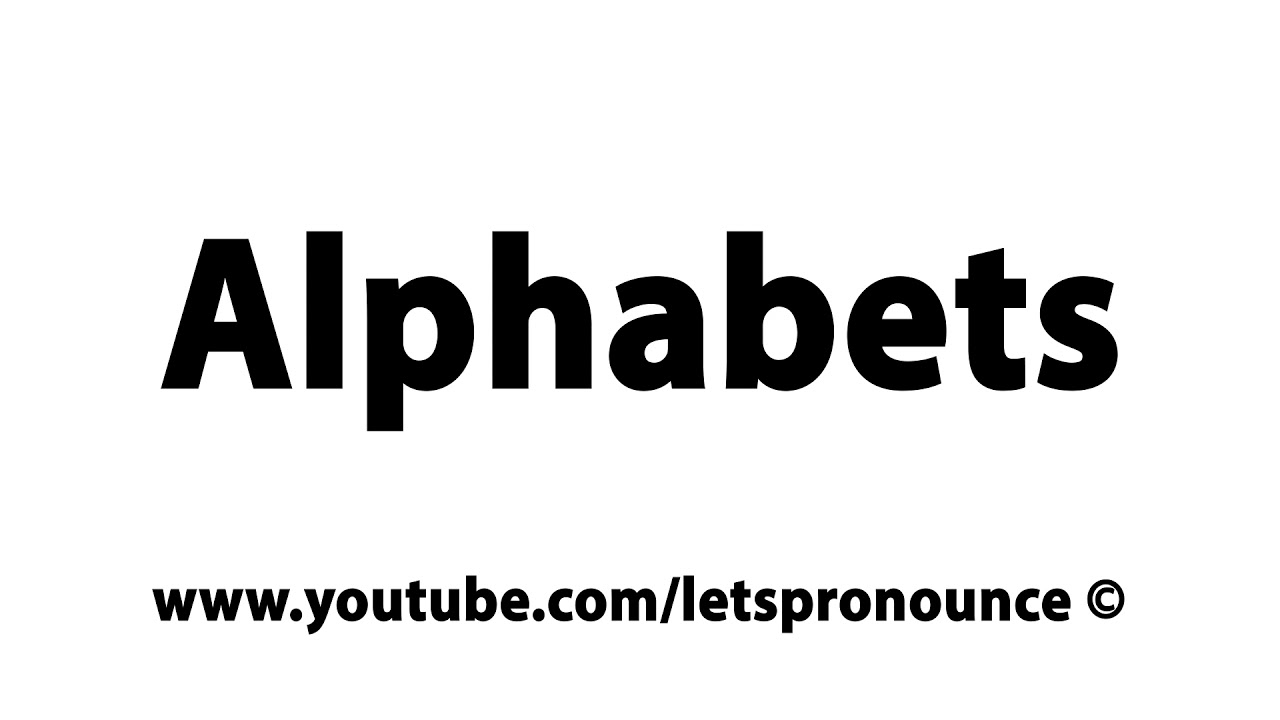 How To Pronounce Alphabets YouTube how-to-pronounce-alphabets-youtube