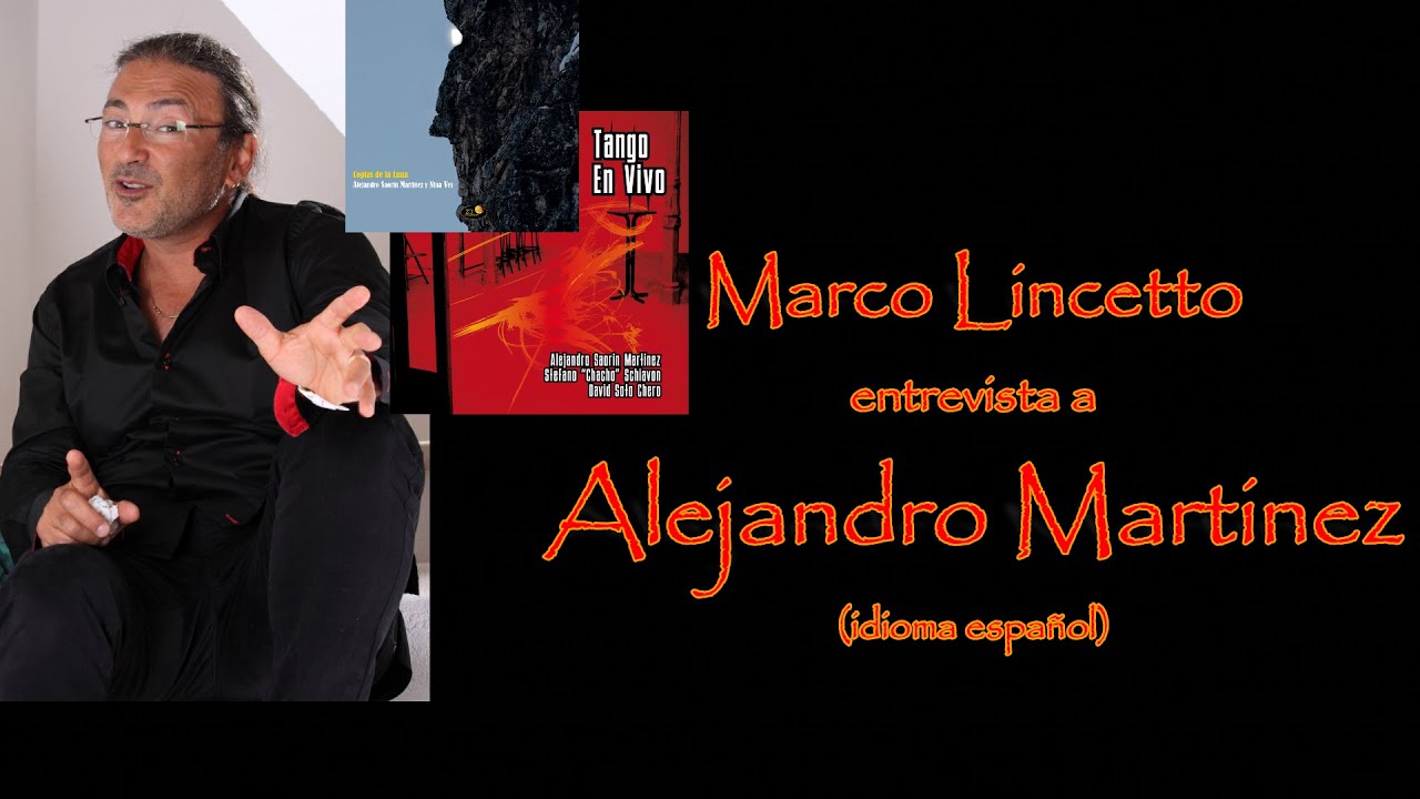 Alejandro Martínez: de Argentina a Italia una vida por la música (tango ...