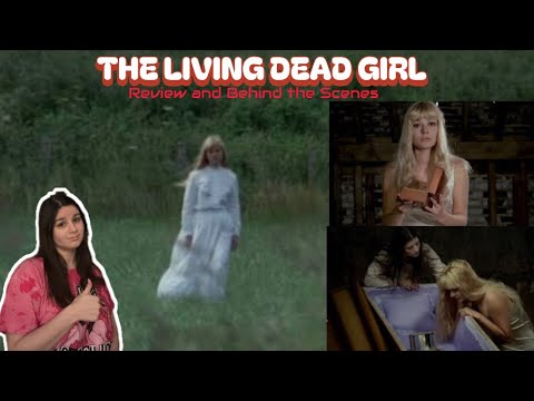 The Living Dead Girl (1982)  Mini Deep Dive and Movie Review/Underrated Hidden Gem