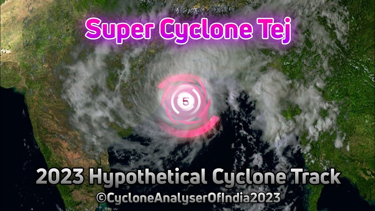 Cyclone Tej Hypothetical Animation Track | The Track Of Hypothetical Cyclone Tej (2023) - YouTube