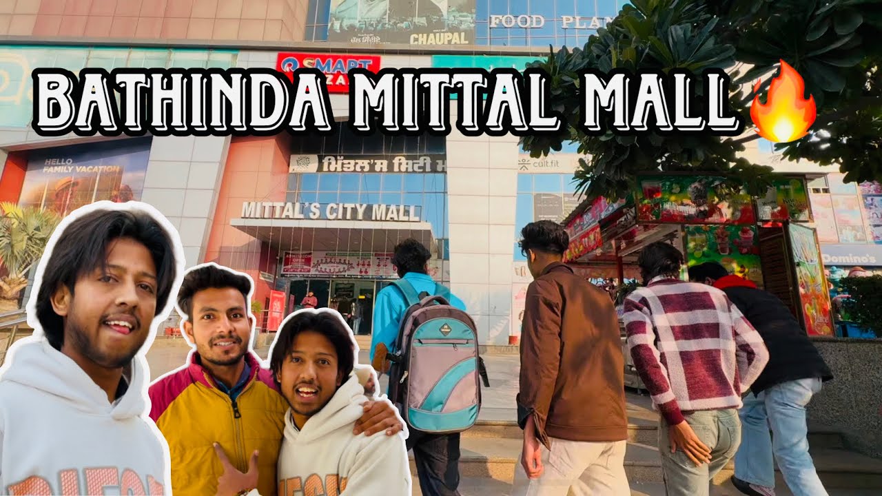 Mittal mall bathinda 🔥with happy 😃 - YouTube