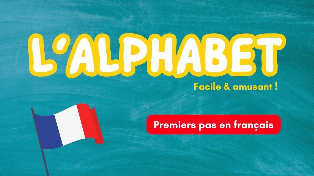 Alphabet facile pour débutants - Premiers pas en français - YouTube