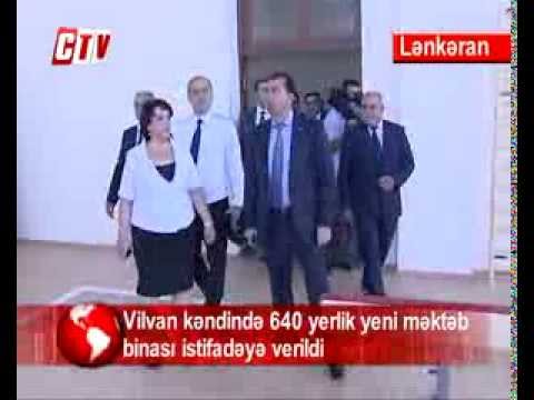 Lənkəranda Vilvan kəndində 640 yerlik yeni məktəb binası istifadəyə verildi