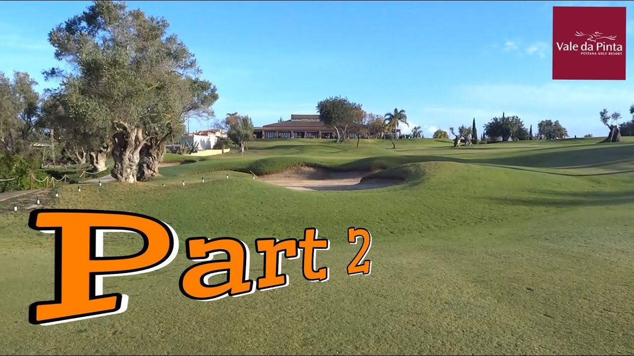 Vale da Pinta Golf Course VLOG - Portugal 2016 - PART 2 - YouTube