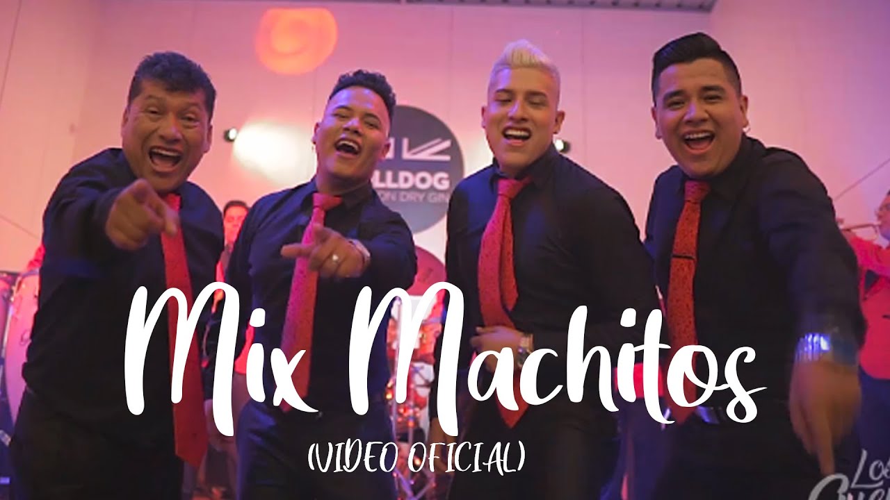 Mix Machitos 🎉 - Los Guevara Orquesta (Video Oficial) (Dos Mujeres, El ...