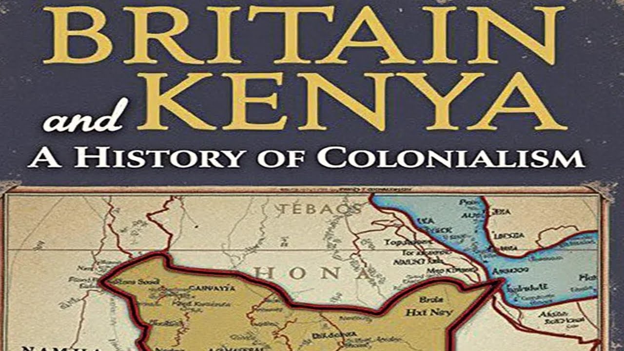 Exploring Kenya's History From 1895-1963 On Emgotvhistory Warfare.club ...