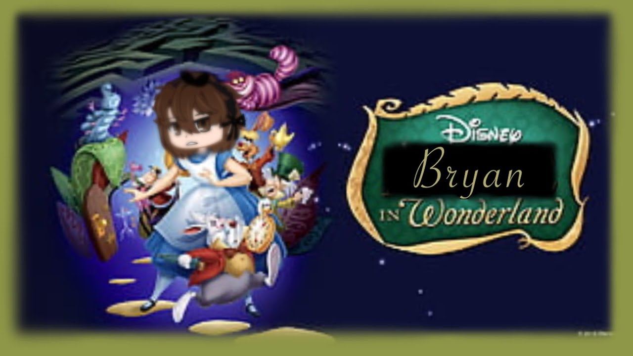 Bryan in wonderland || gacha || mini movie || TFF | - YouTube