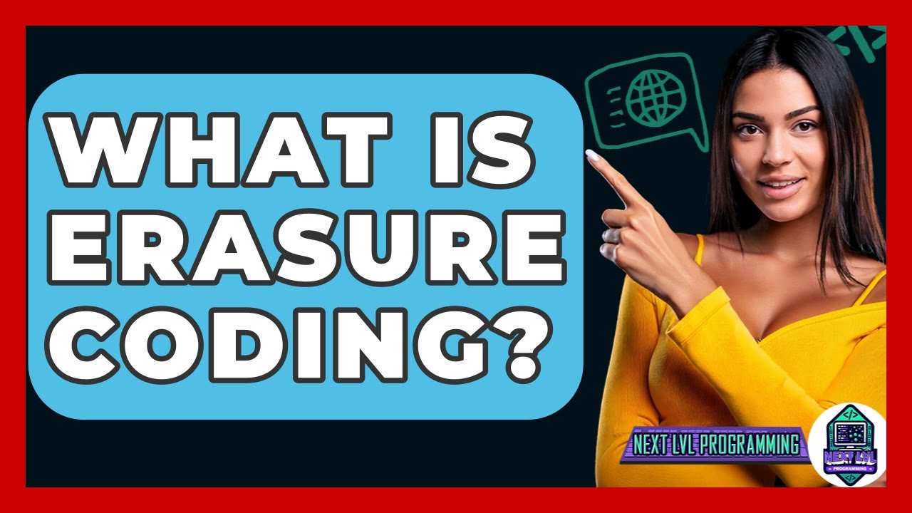 What Is Erasure Coding? - Next LVL Programming - YouTube
