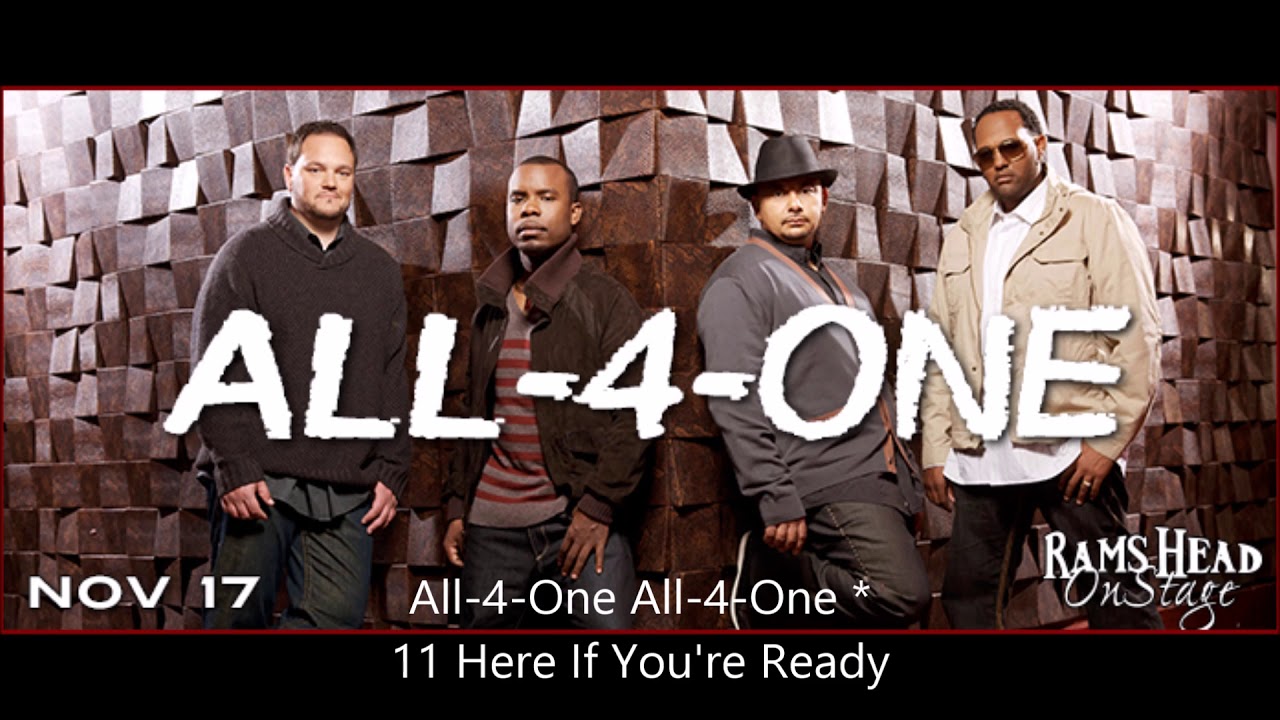 All-4-One All-4-One *11 Here If You're Ready - YouTube