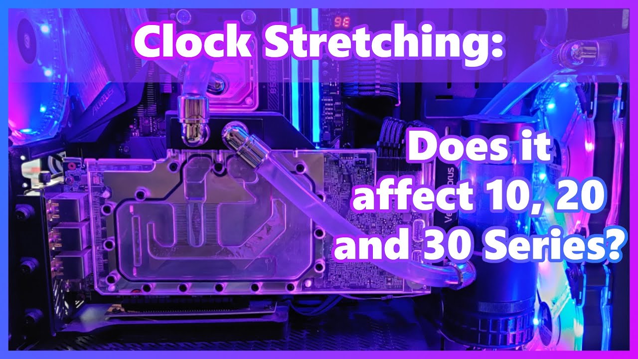 Does Clock Stretching affect 10, 20 and 30 Series GPUs? - YouTube