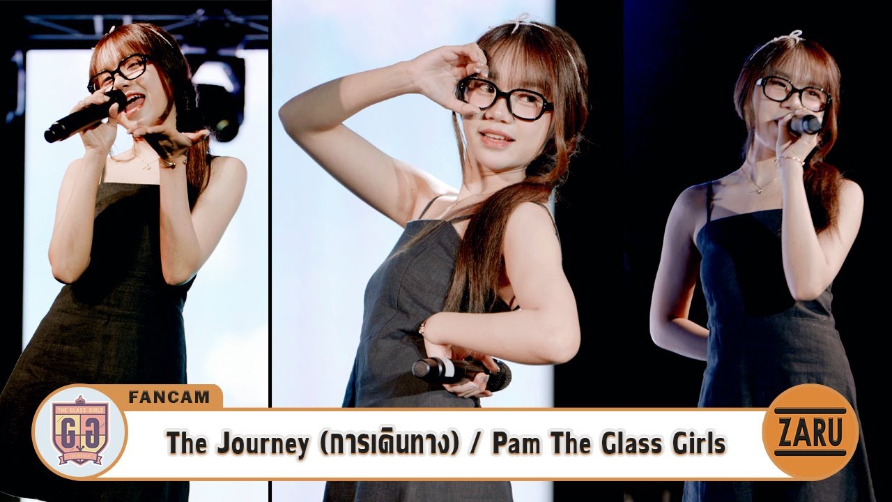 Pam The Glass Girls / The Journey (การเดินทาง) [Fancam] Eclipse of ...