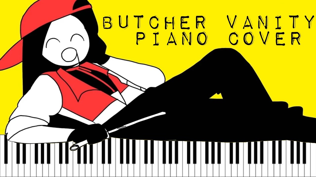 BUTCHER VANITY - FLAVOR FOLEY ft. YI XI (PIANO COVER/ARRANGEMENT) - YouTube