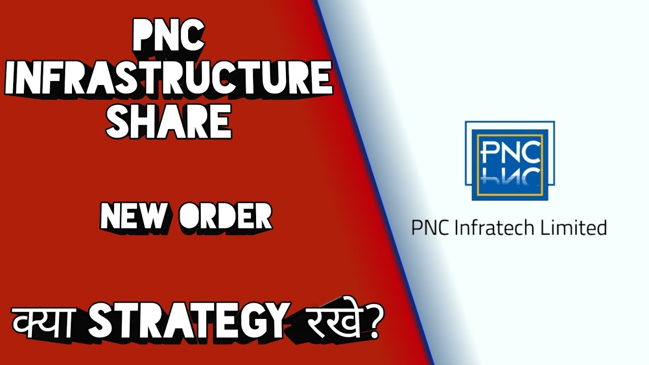 PNC Infratech share latest news | PNC Infratech latest strategy | PNC ...