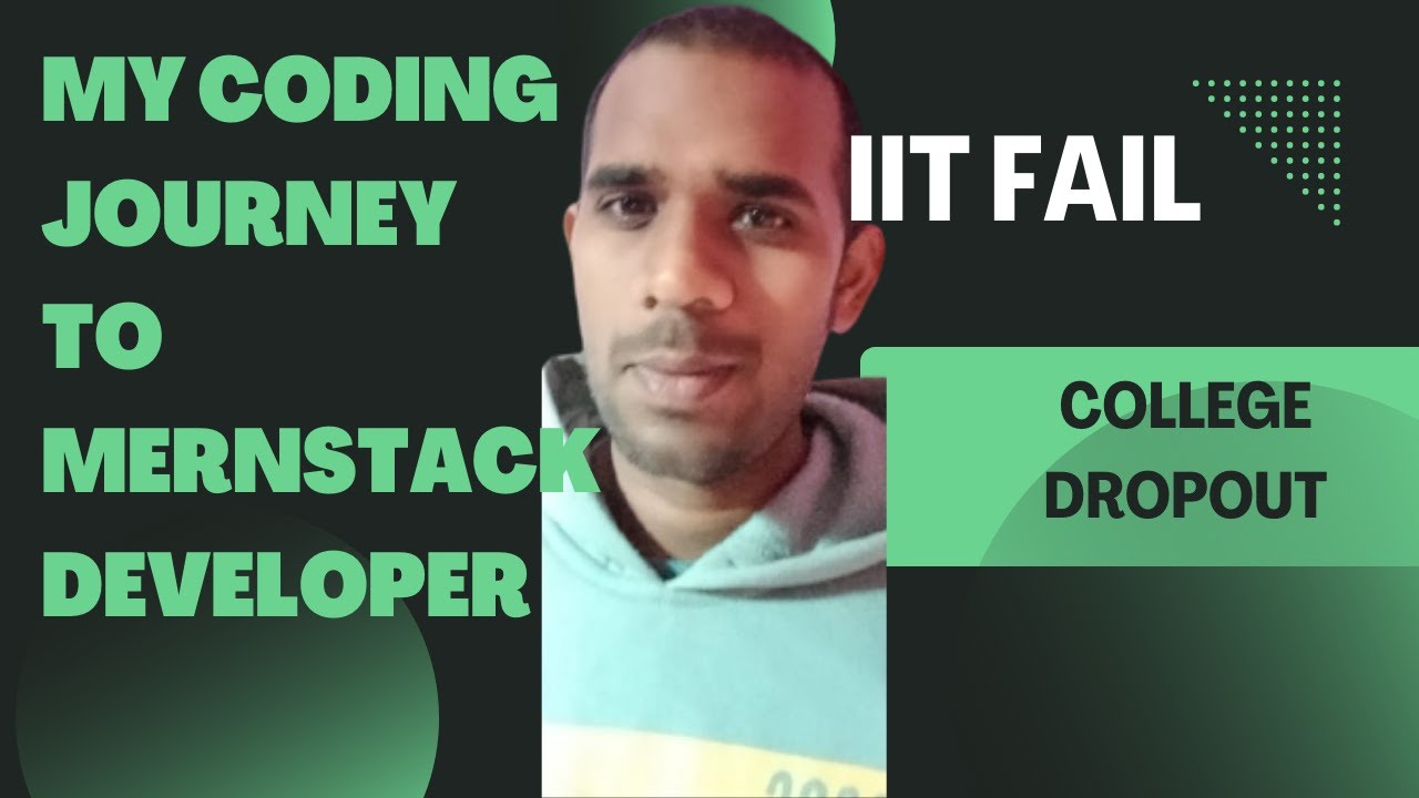 My Coding Journey IIT Fail to MERN Developer | CLG Dropout - YouTube