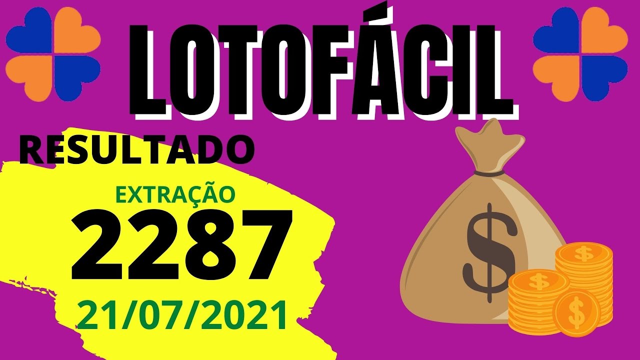 🍀 Resultado LOTOFACIL de hoje dia 21/07/2021 🍀 resultado LOTOFACIL 2287 ...