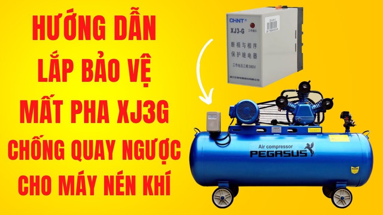 Hướng dẫn lắp bảo vệ mất pha, lỗi pha, chống quay ngược động cơ XJ3G ...