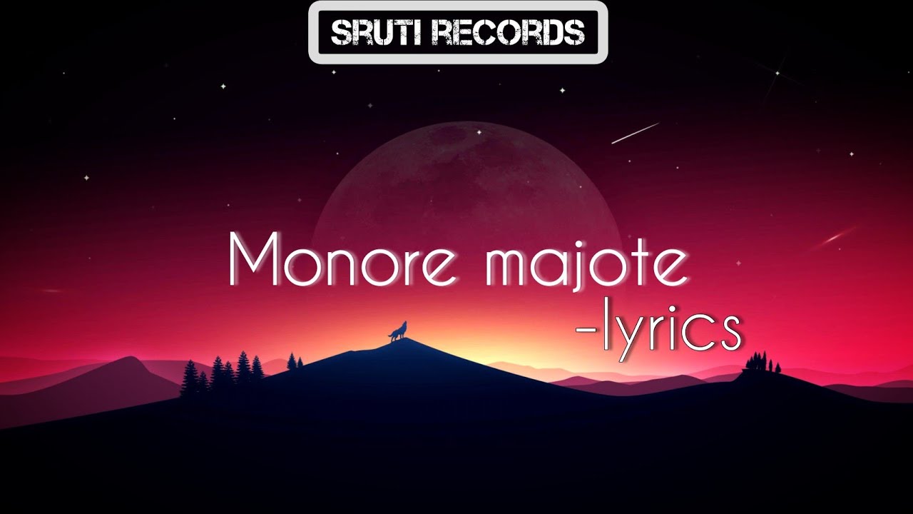 MONORE MAJOTE - Sannidhya Bhuyan &Debangaraj | Wildwood Records ...