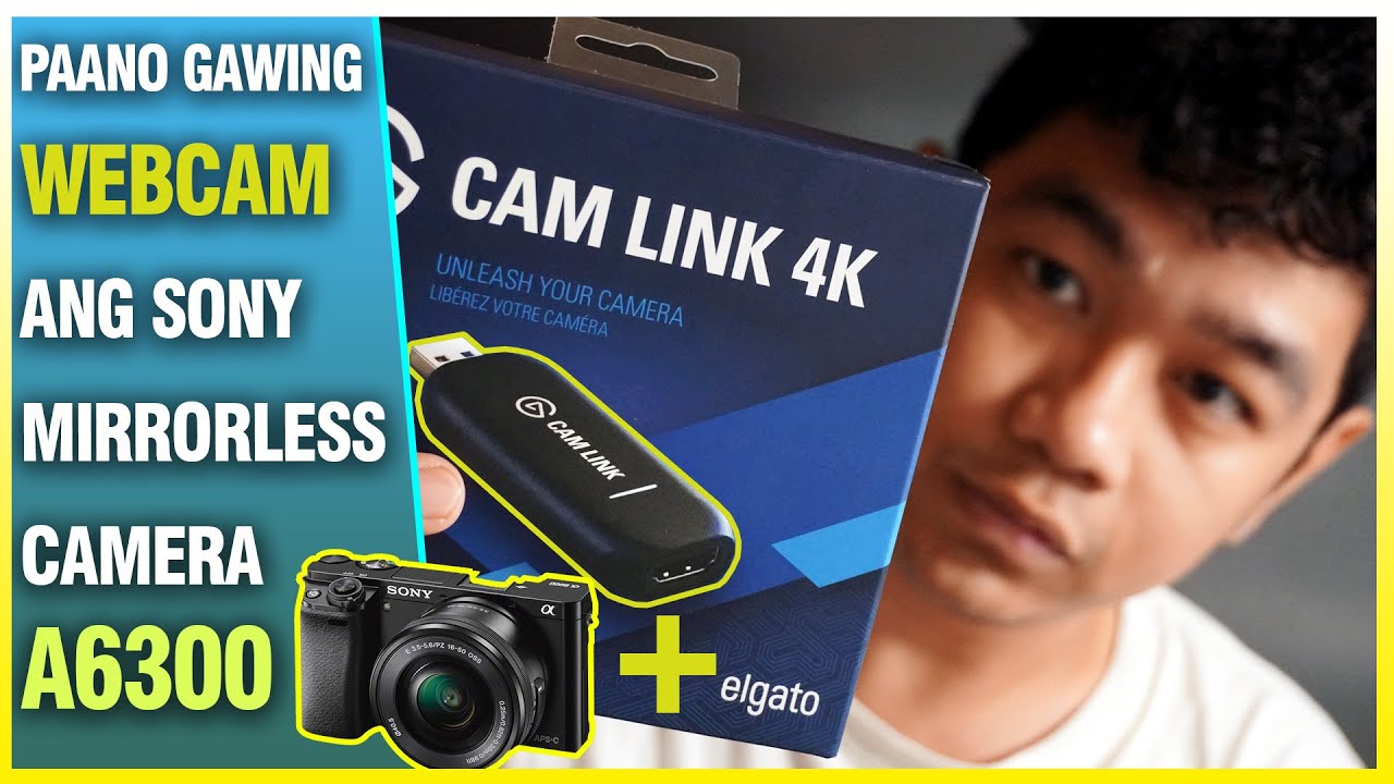 Elgato Cam Link 4K | Paano Gawing Web Camera ang Digital Camera A6300 ...