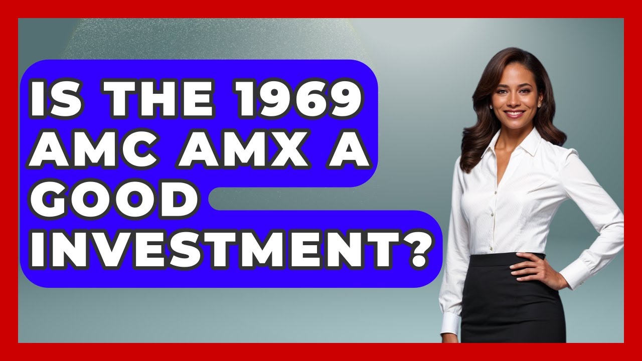 Is The 1969 AMC AMX A Good Investment? - I'm a 60s Baby - YouTube