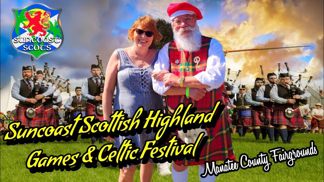 Why Suncoast Scottish Highland Celtic Games Are the Most Epic Festival ...