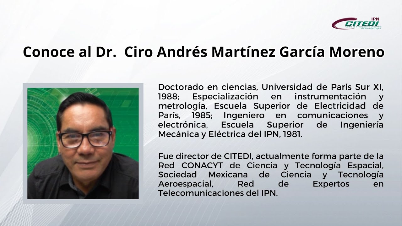 Conoce al Dr. Ciro Andrés Martínez, profesor de CITEDI-IPN quien participó en el Baja Innovation ...
