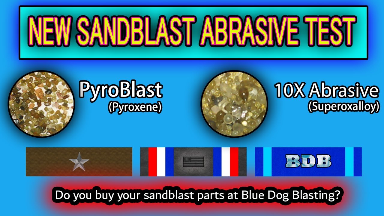 *NEW* PyroBlast (Pyroxene) Sandblast Abrasive Test / 10X (Superoxalloy ...