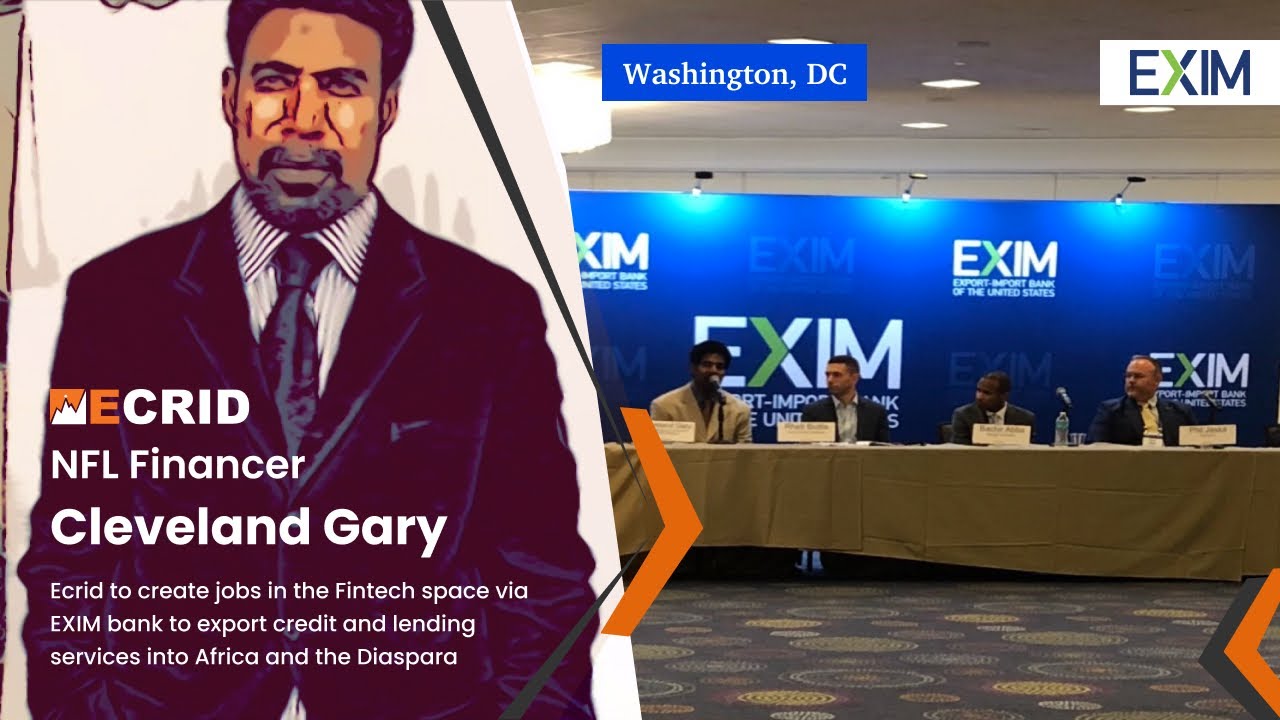 NFL Financier Cleveland Gary with EXIM Bank to Export Credit and ...