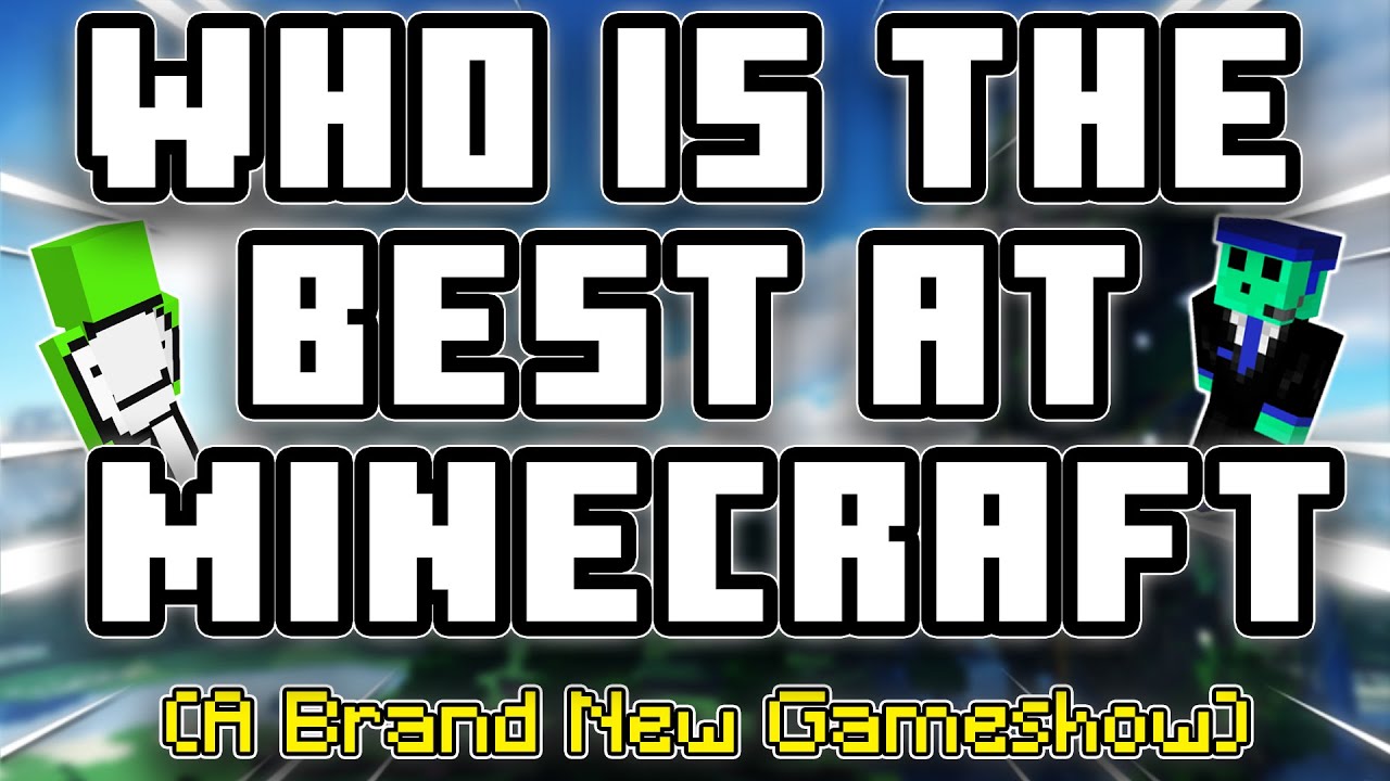 Who Is The Best Minecraft Youtuber - YouTube