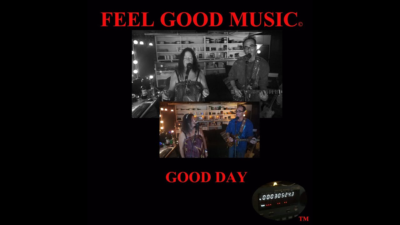 "Good Day" Feel Good Music ORIGINAL DUO ~ CD 4 ~ "Good Day" - YouTube