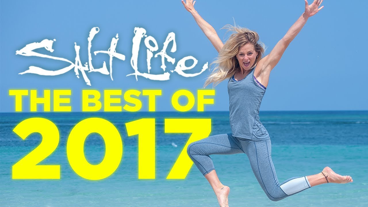Best of 2017 | Salt Life - YouTube