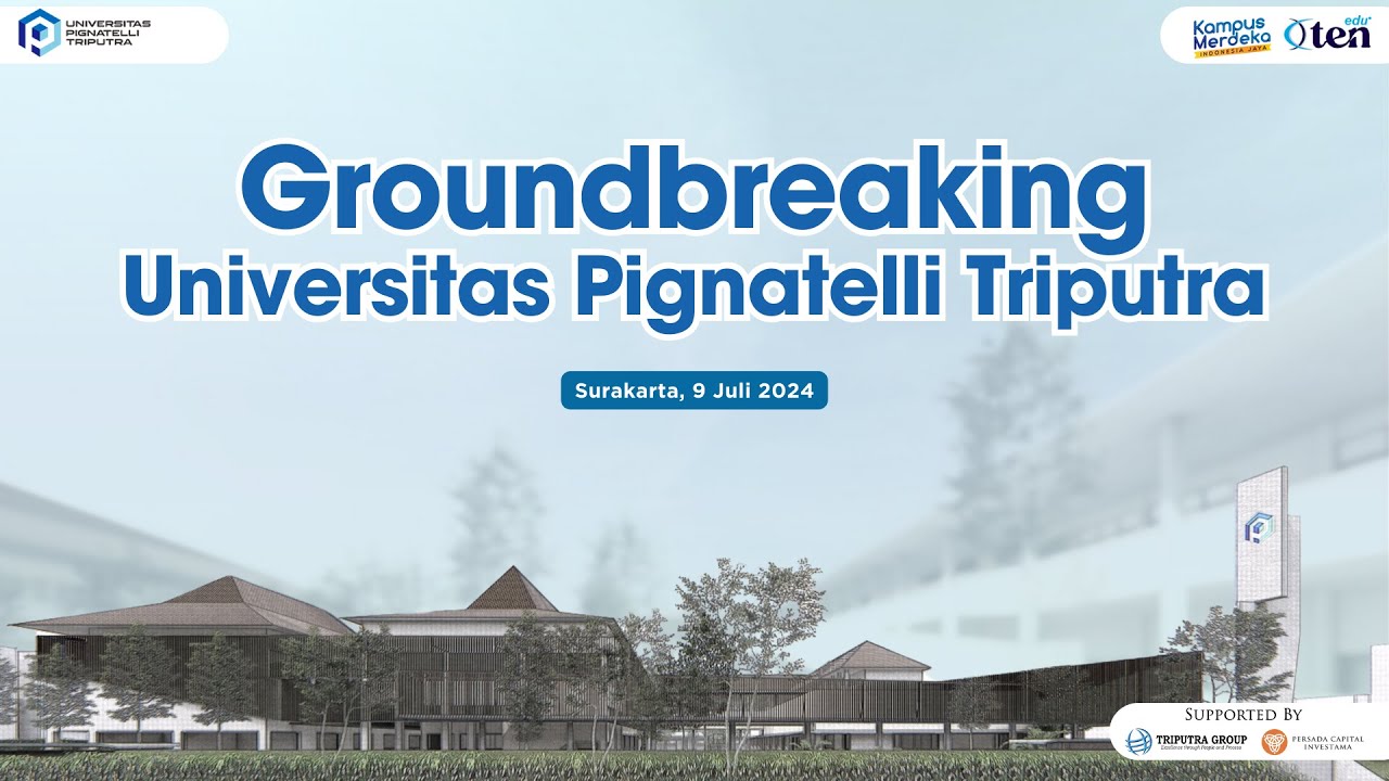 Groundbreaking Universitas Pignatelli Triputra - YouTube
