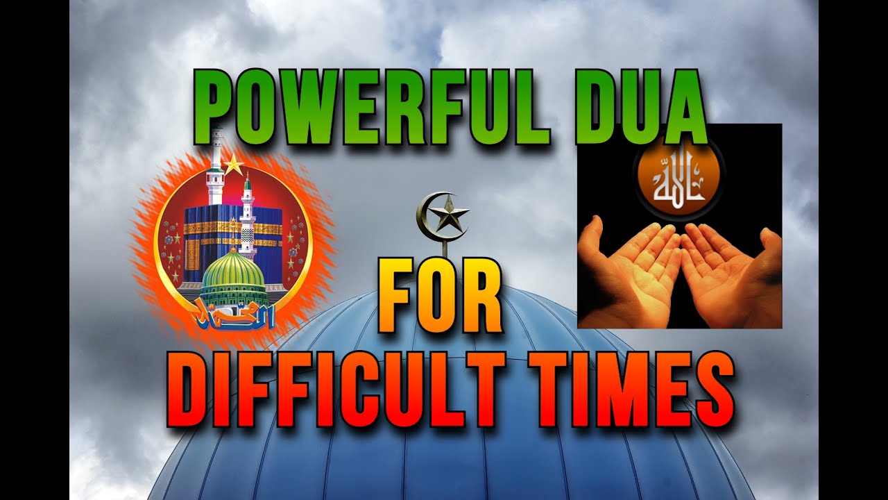 Powerful Dua which Prophet Muhammad Used to Read in Difficult Times ...