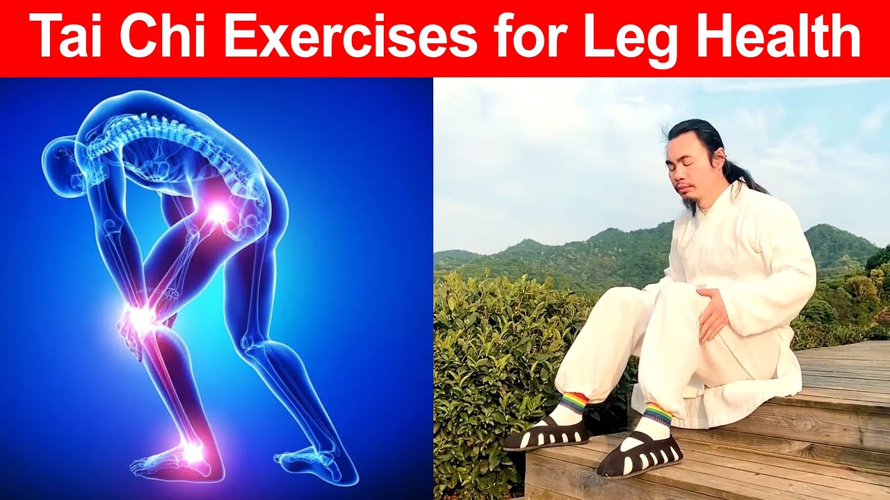 Tai Chi Exercises for Leg Health * Enhance leg flexibility and strength ...