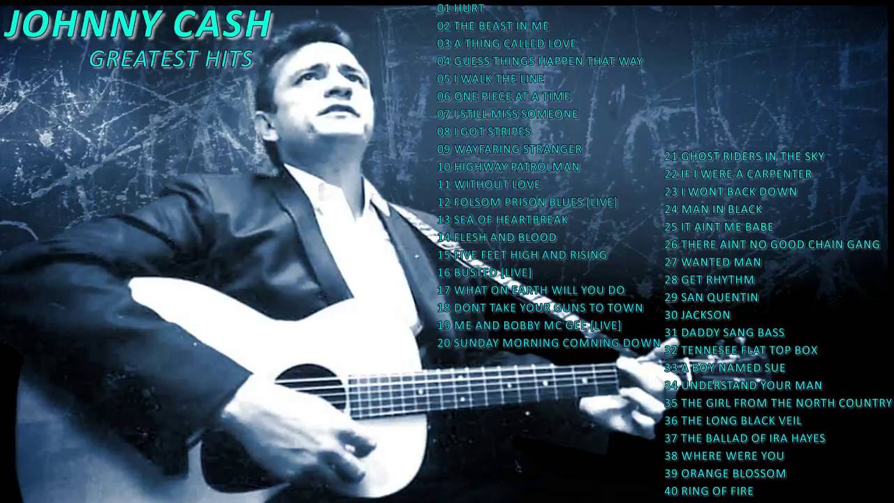 Johnny Cash Greatest Hits-- The Ultimate Best Of Johnny Cash - YouTube