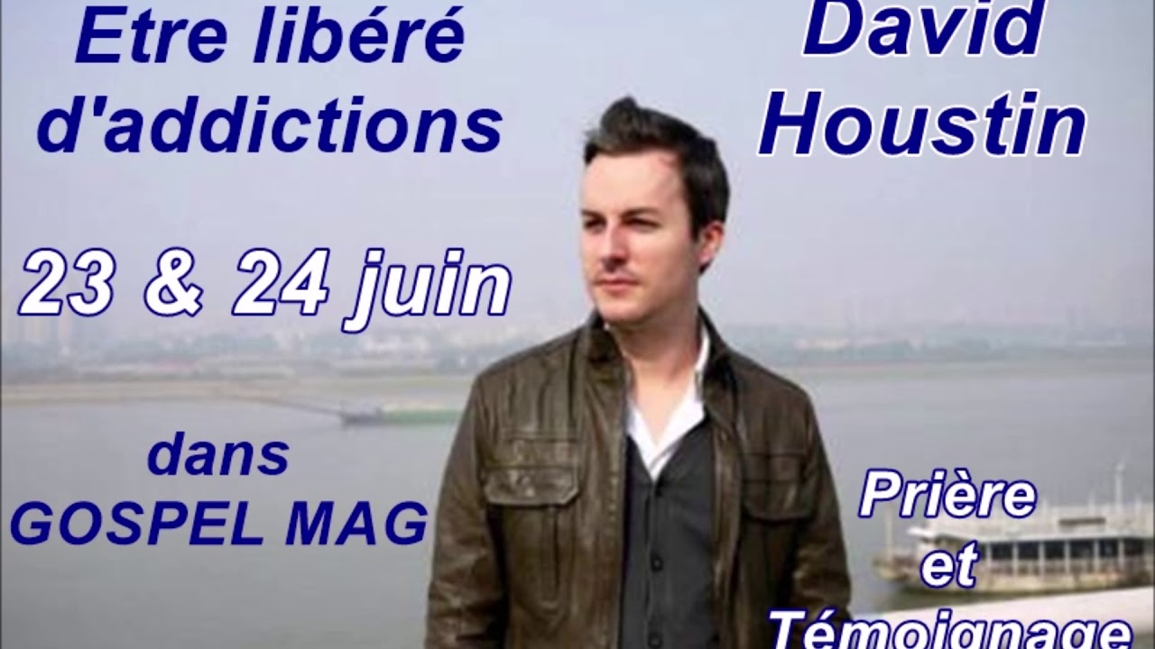 Interview de David Houstin dans Gospel Magazine - Témoignage libéré d ...