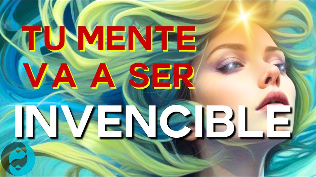 🚀El Único Video que Necesitas para Ser una Persona Invencible y Superar ...