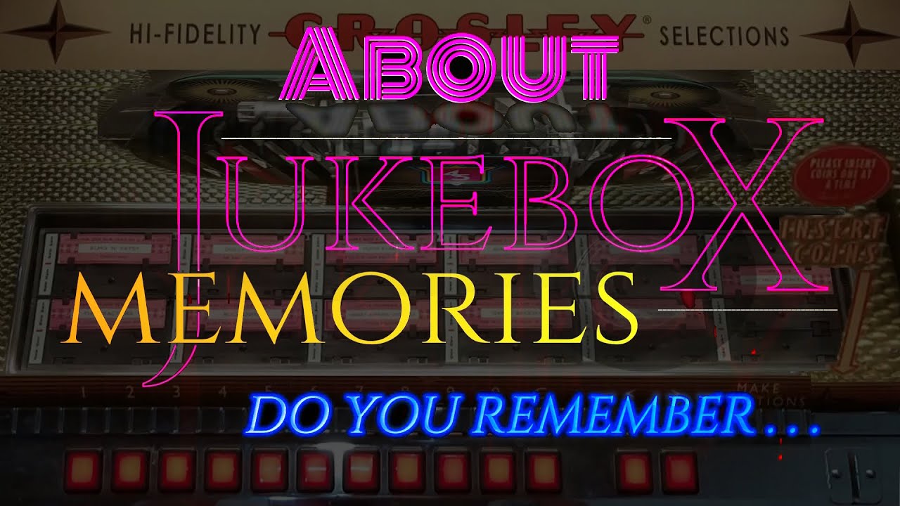 ABOUT Jukebox Memories - YouTube