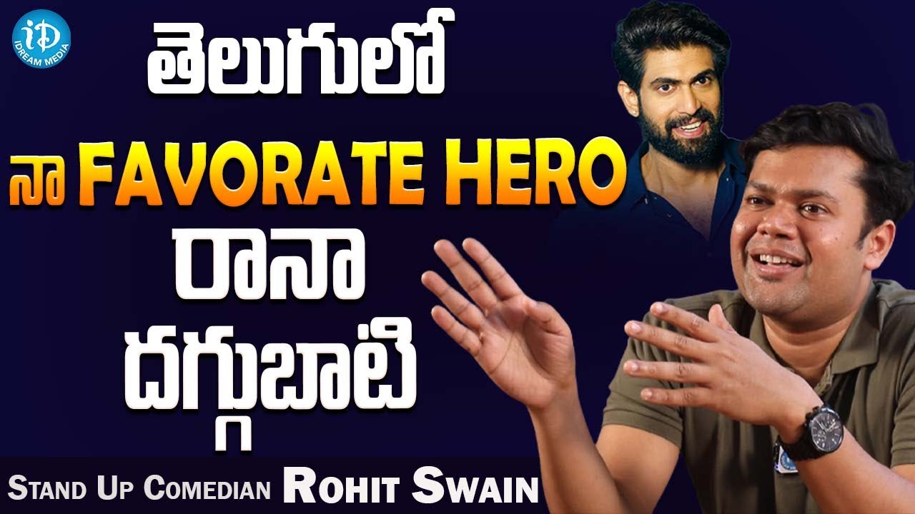 Stand Up Comedian Rohit Swain About Hero Rana Daggubati || iDream Media ...