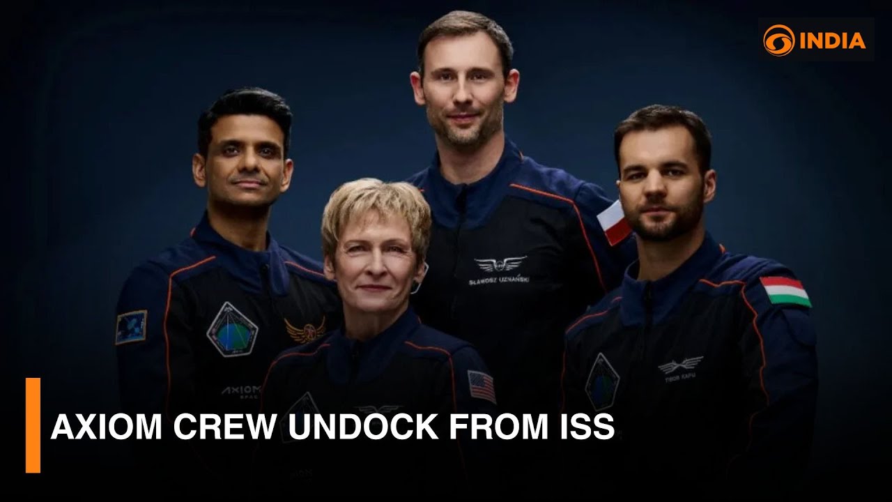 Axiom crew undock from ISS & more updates | DD India Newshour | 9 PM ...