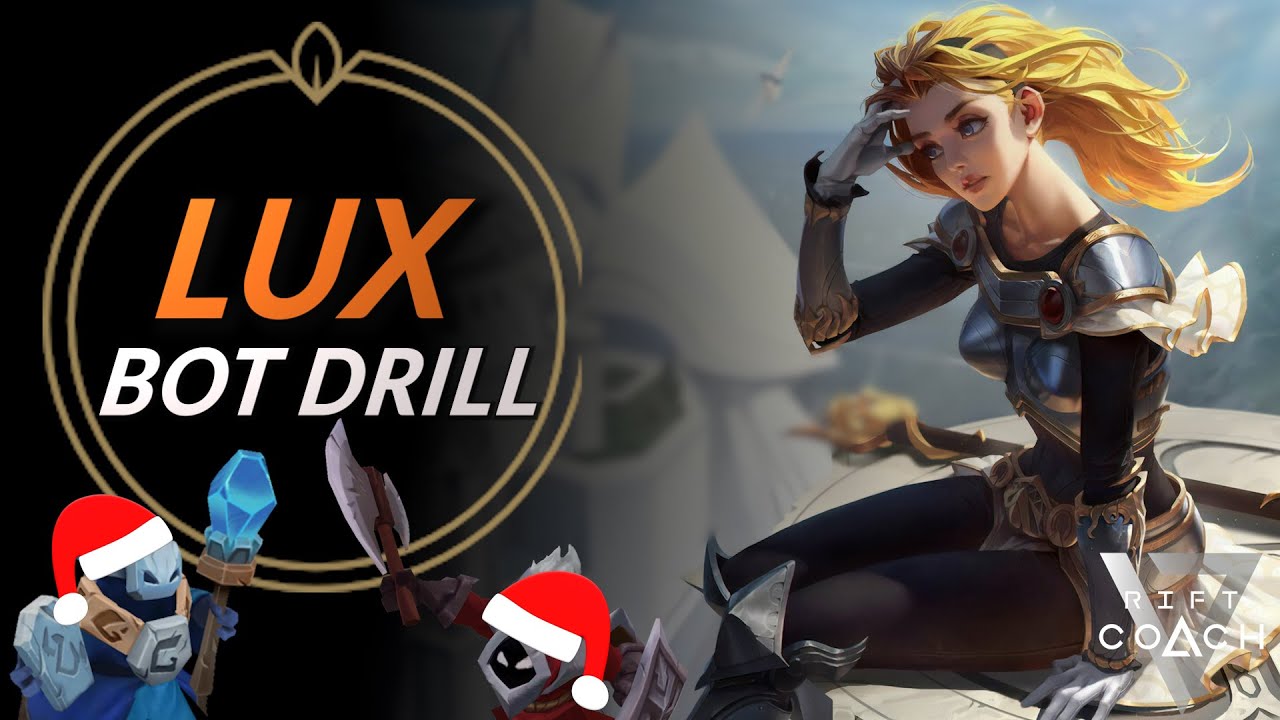 Lux Bot Drill - League of Legends sezon 11 - YouTube