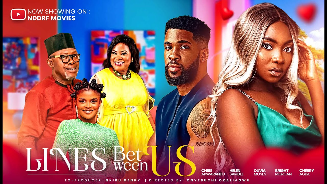 THE LINE BETWEEN US - NIGERIA MOVIES 2025 /CHRIS AKWARANDU/CHERRY AGBA ...