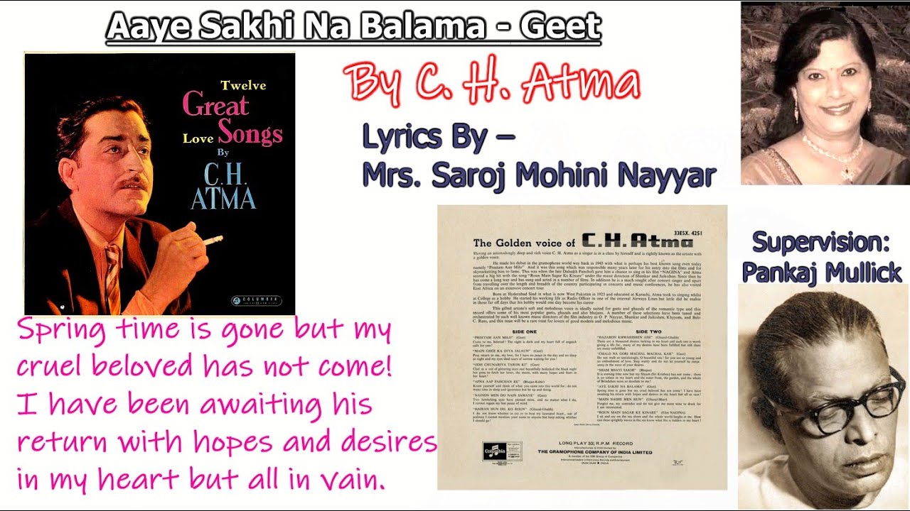 Aaye Sakhi Na Balama - Geet - C. H. Atma - The Golden Voice of C. H ...