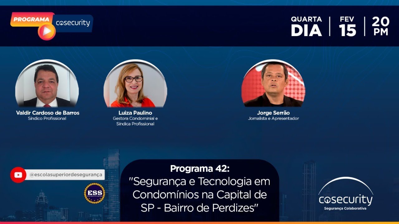 COSECURITY 42 - SEGURANÇA E TECNOLOGIA EM CONDOMÍNIOS NA CAPITAL DE SP ...