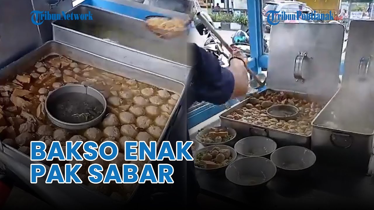 ®️🔴 Penyajian Enak Bakso Pak Sabar Maknyus - YouTube