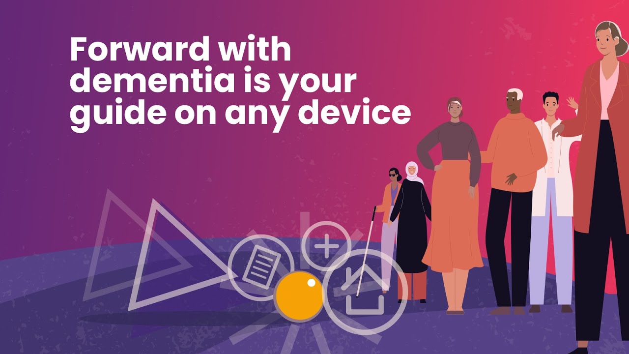 Forward with dementia - Your guide. What it is and how to use it. - YouTube