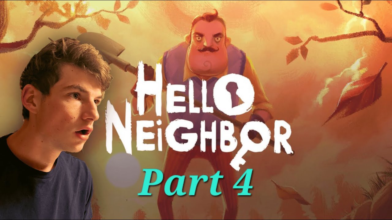 My neighbor is very mad at me. Hello Neighbor live part 4 - YouTube