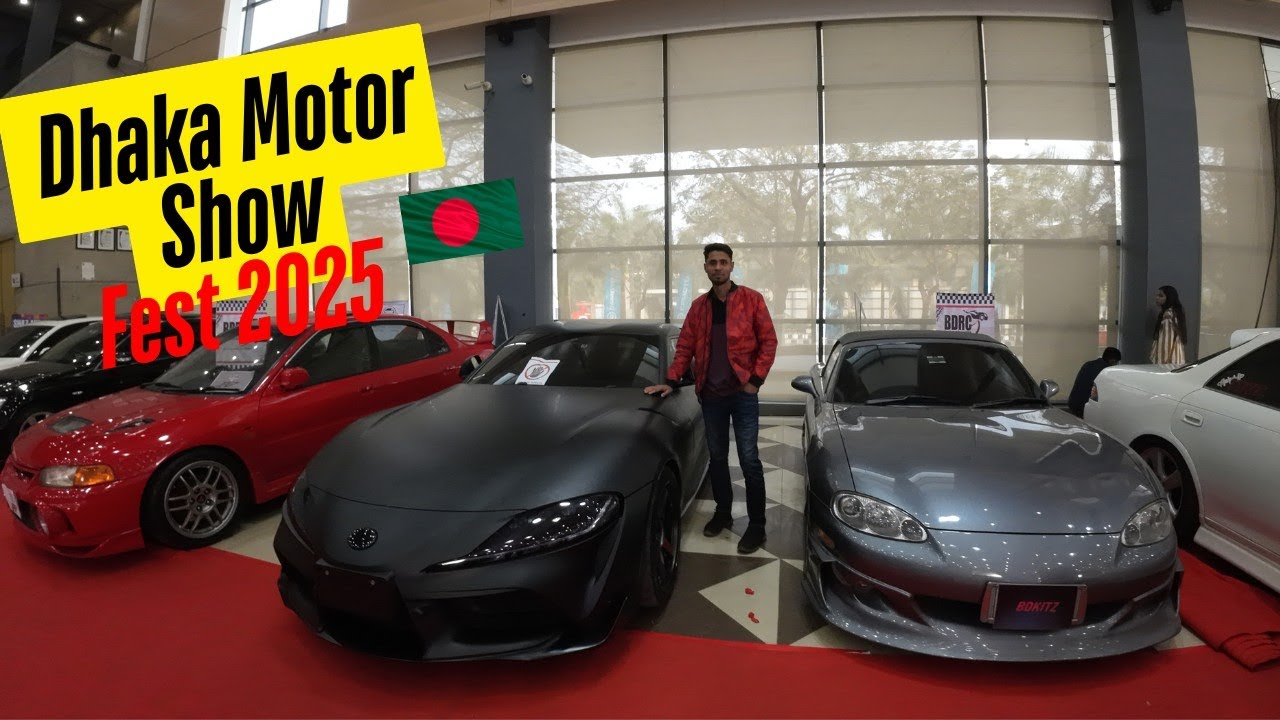 Dhaka Motor Show 2025: The BIGGEST Automotive Festival in Bangladesh! - YouTube
